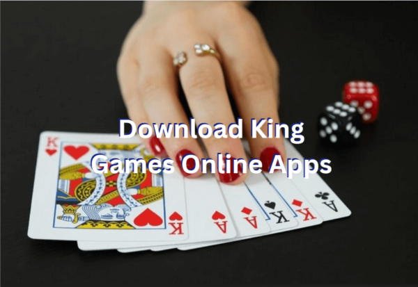 Unlock King Games Online: Download Apps Like a Pro